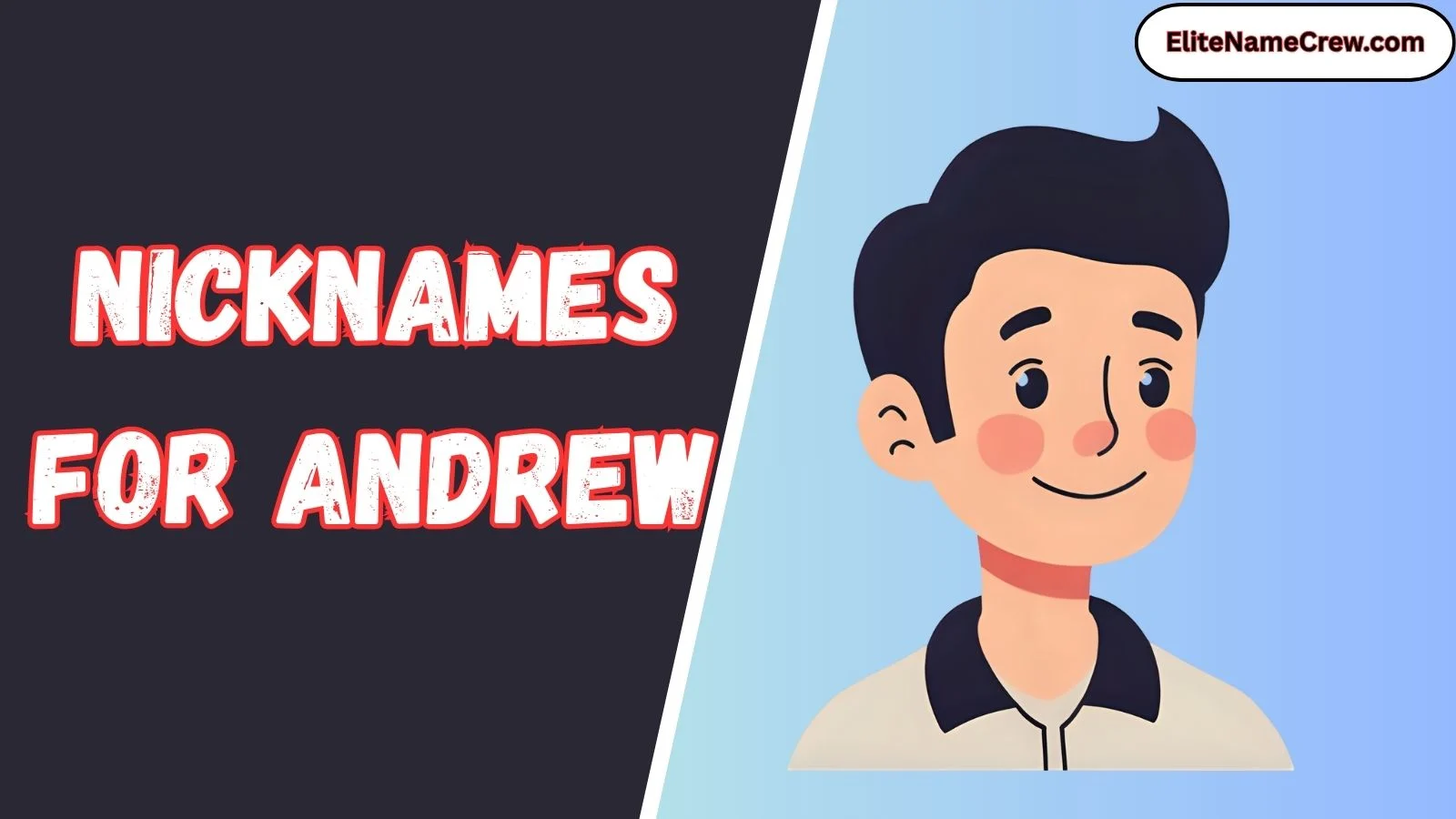 501+ Nicknames for Andrew 2025-2026