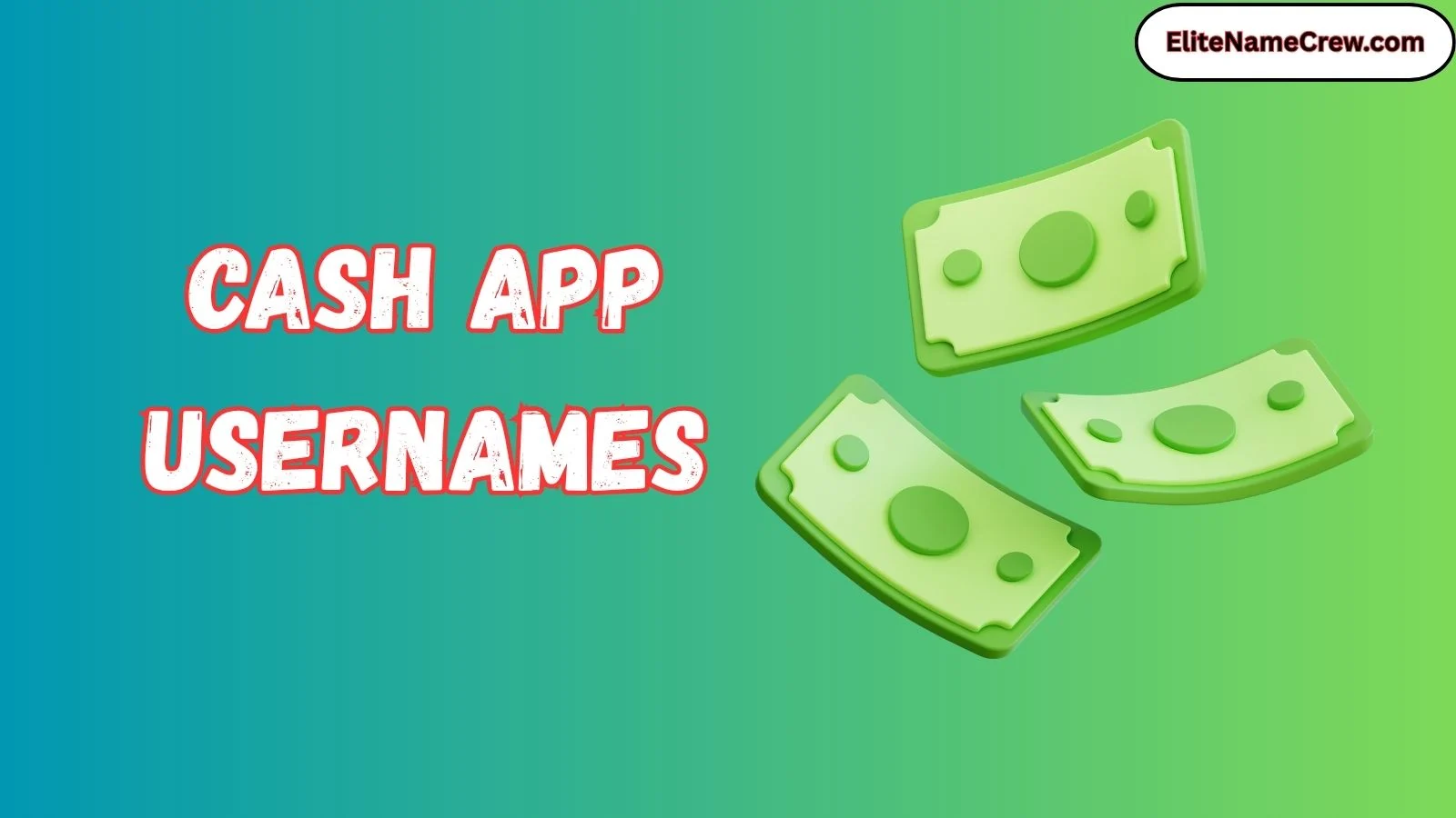 501+ Cash App Usernames (2025–2026)