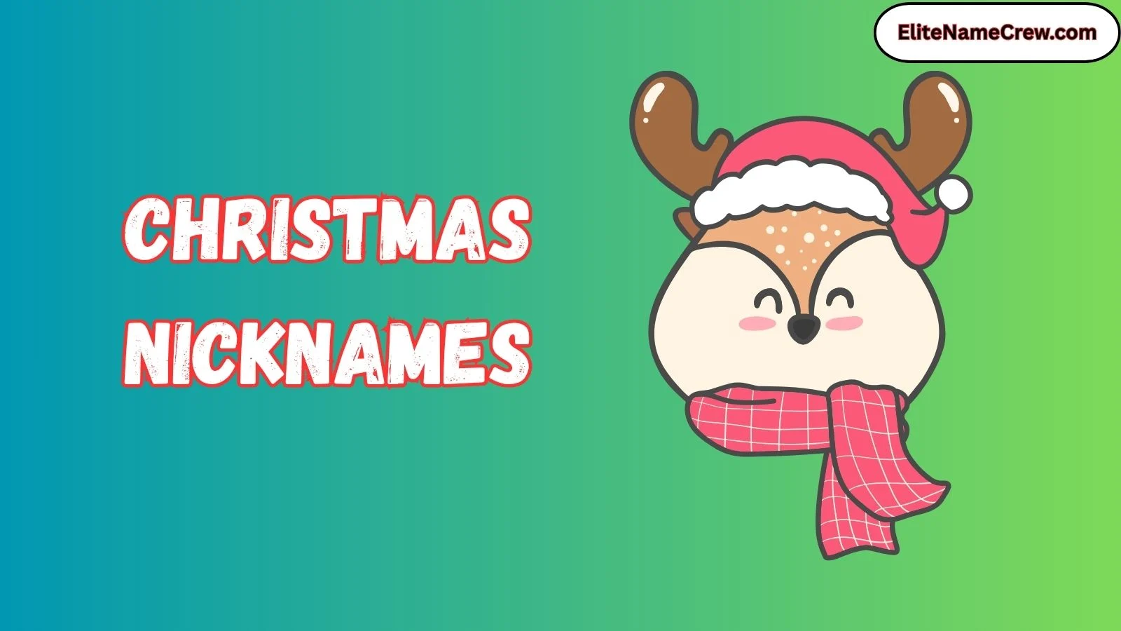 501+ Christmas Nicknames (2025–2026): Festive Names to Spread Holiday Cheer