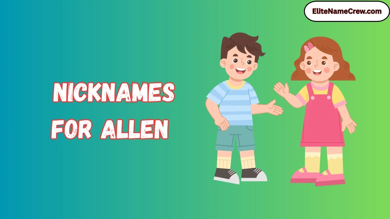 501+ Nicknames for Allen 2026: Unique, Fun & Trendy Names You’ll Love