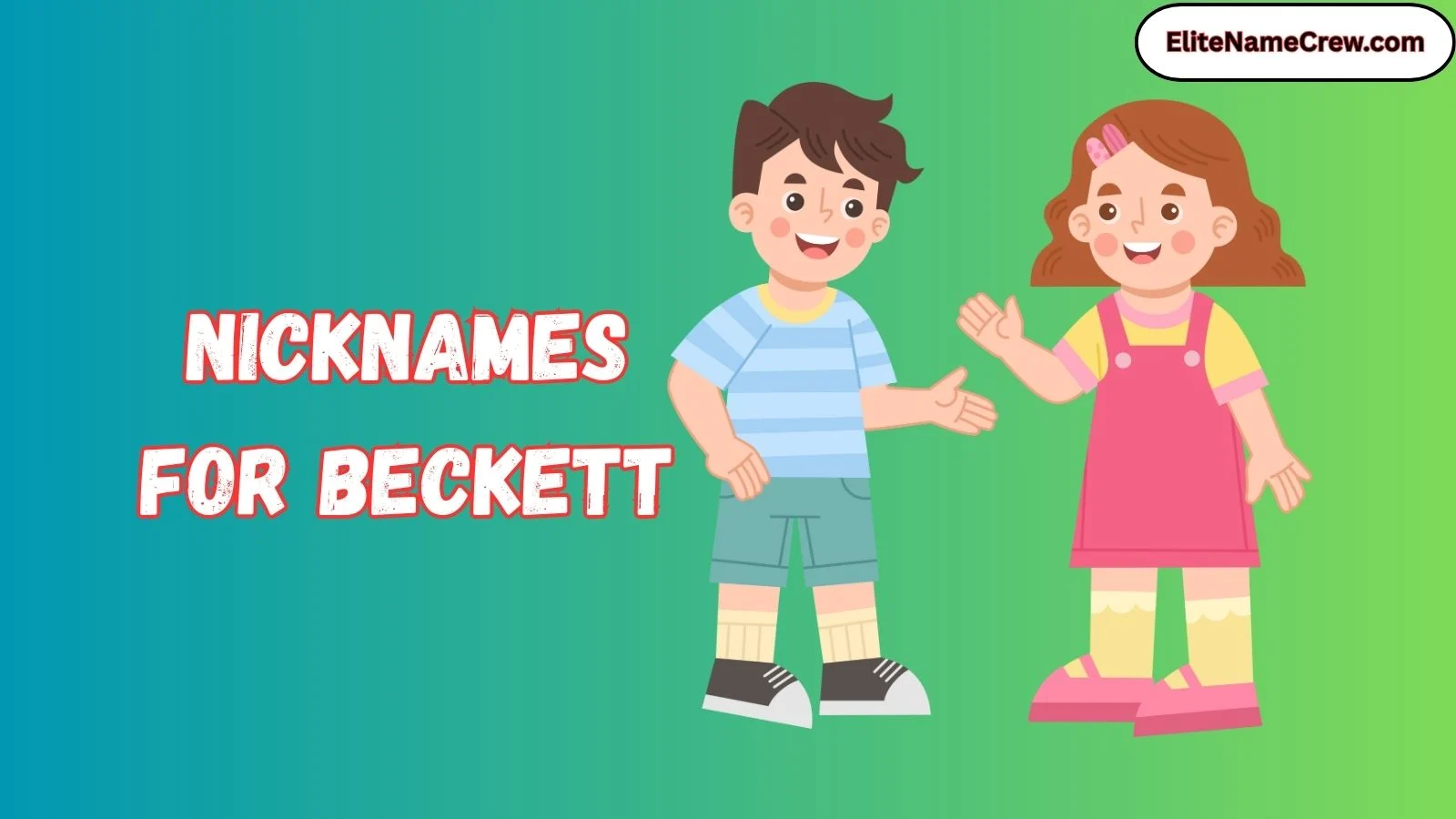 501+ Nicknames for Beckett 2026