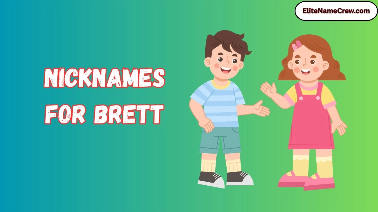 501+ Nicknames for Brett 2026